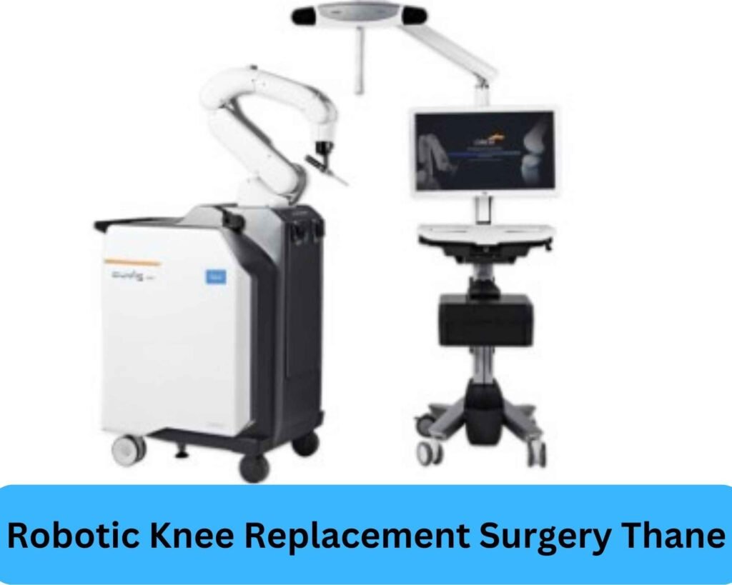Robotic Knee Replacement Surgery in Thane | Dr. Bakul Arora